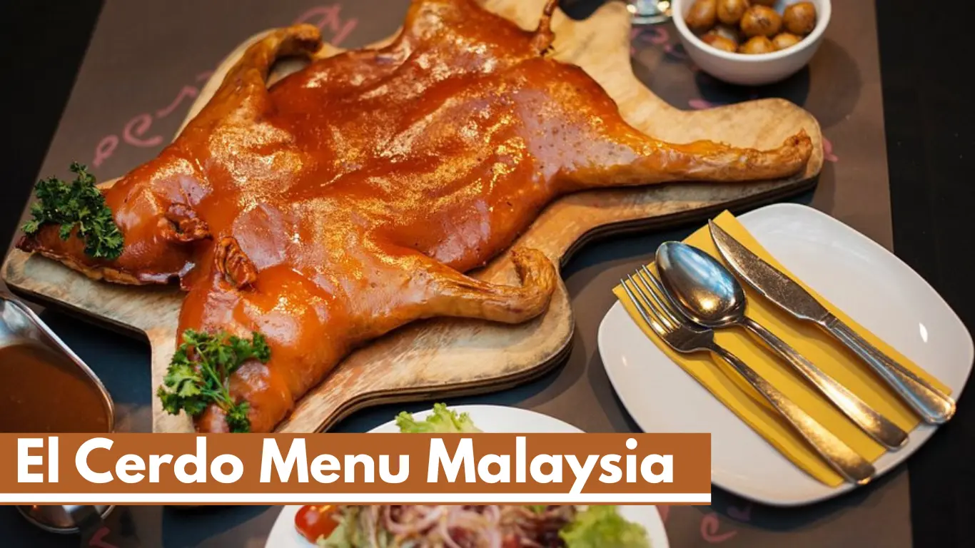 El Cerdo Menu Malaysia Prices 2025